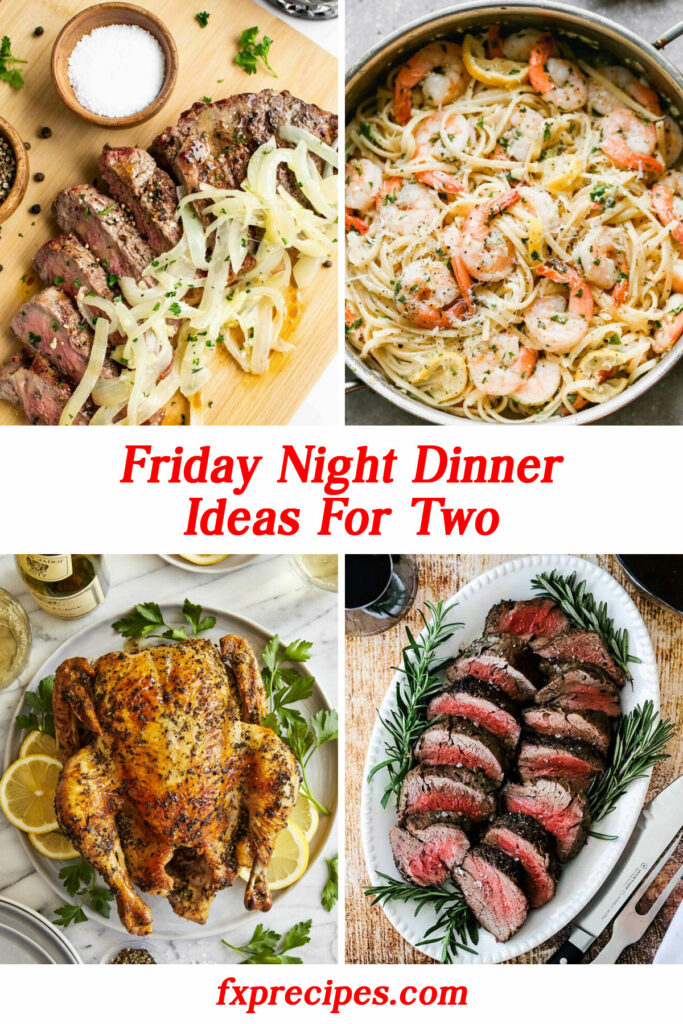 50 Marvelous Friday Night Dinner Ideas For Two - FXP Recipes